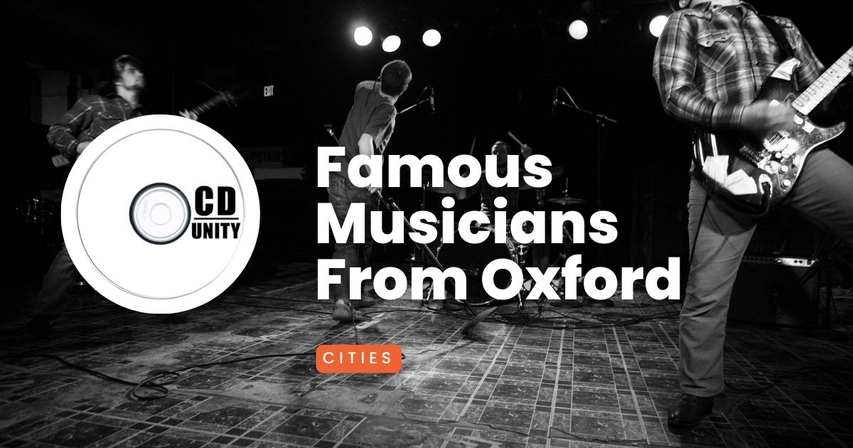 Famous Musicians From Oxford